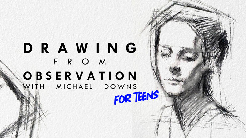 Drawing from Observation for teens with Michael Downs – Kensington Art ...
